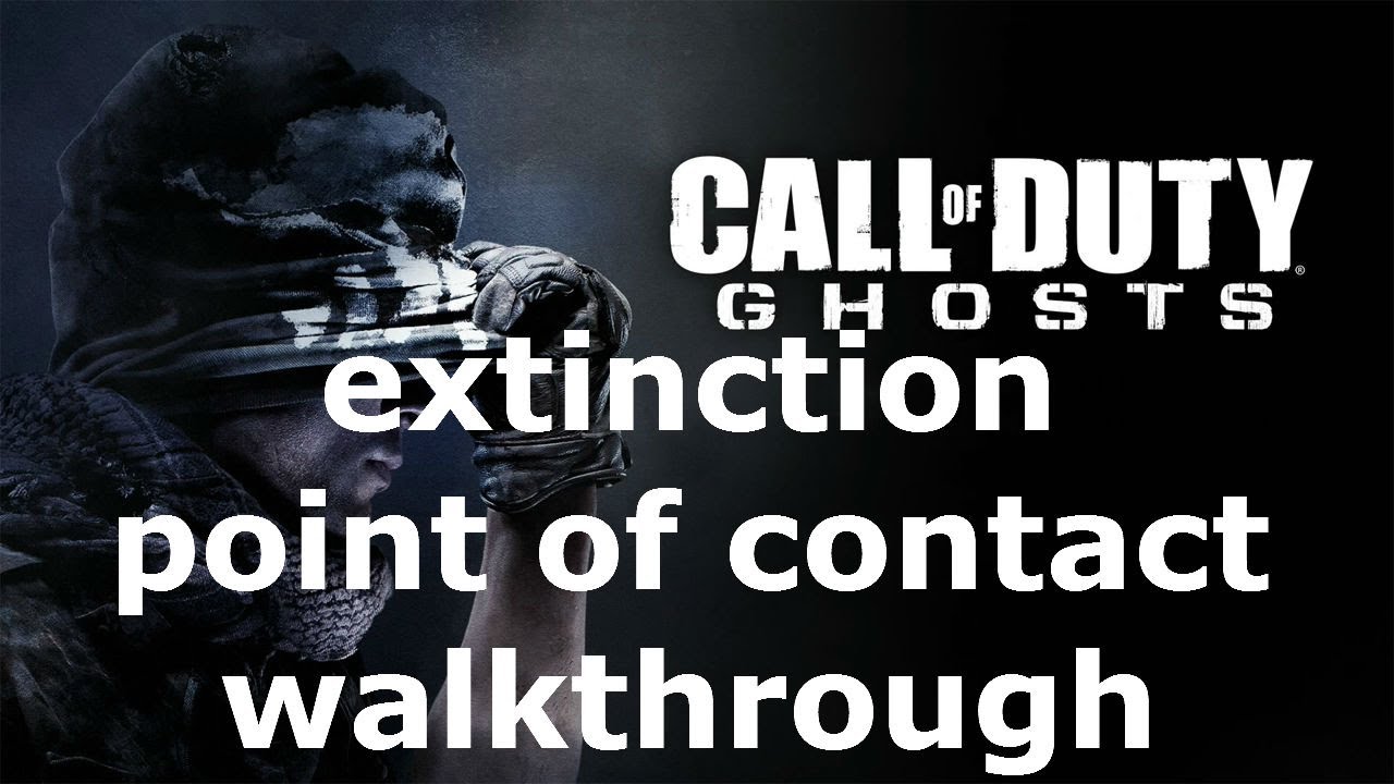 COD Ghosts extinction Point Of Contact Walkthrough - YouTube