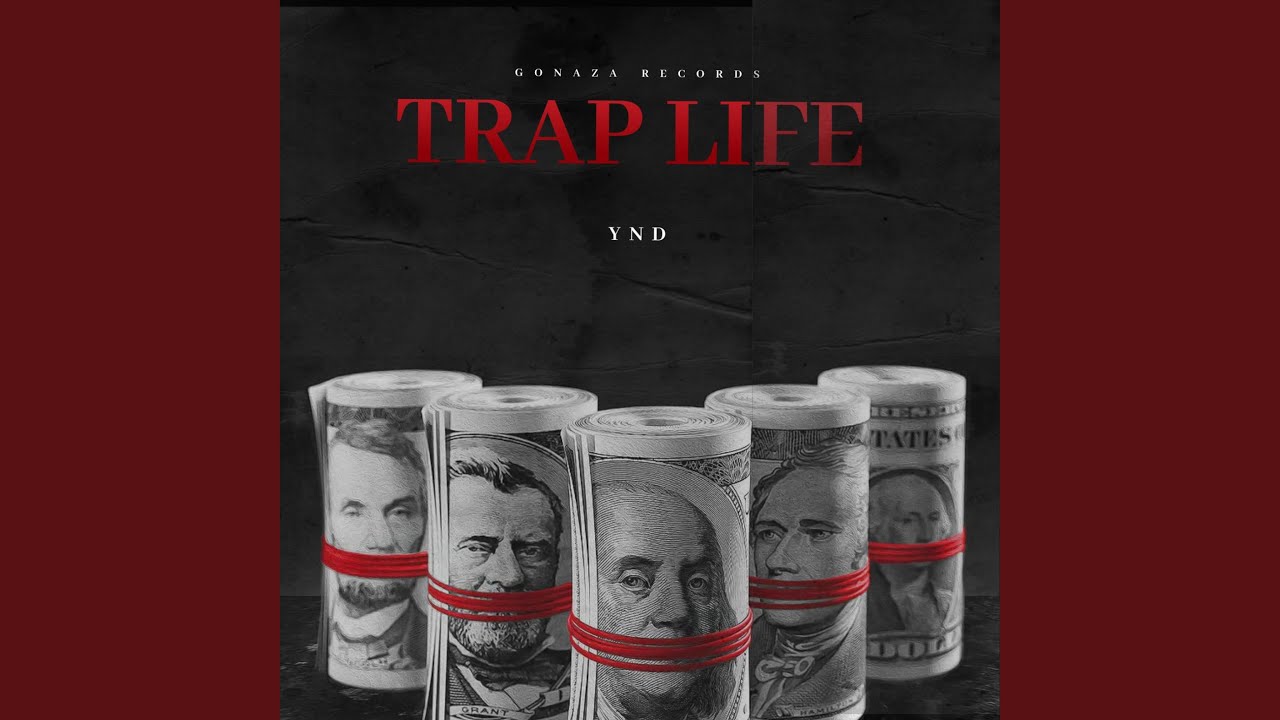 Trap Life - YouTube