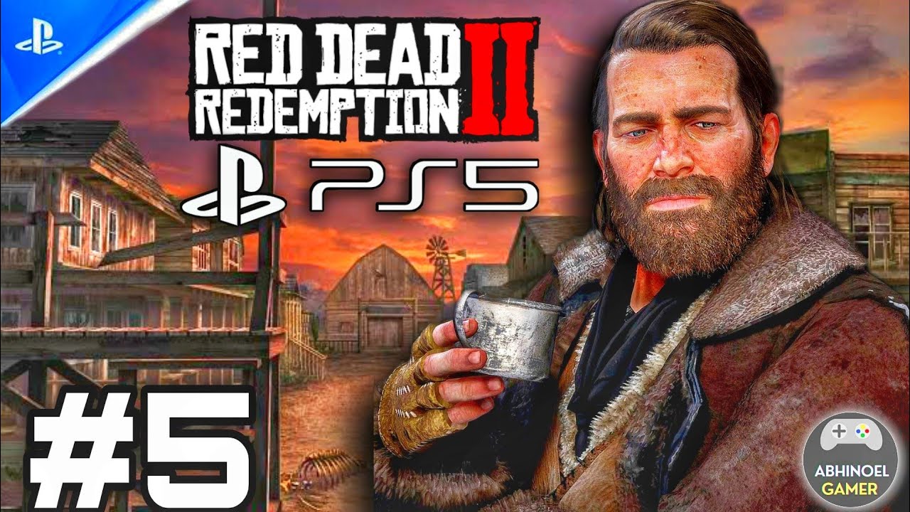 Red Dead Redemption 2 - PS5 HDR 4K Gameplay 2160P (RDR2 PS5) Part 5 ...