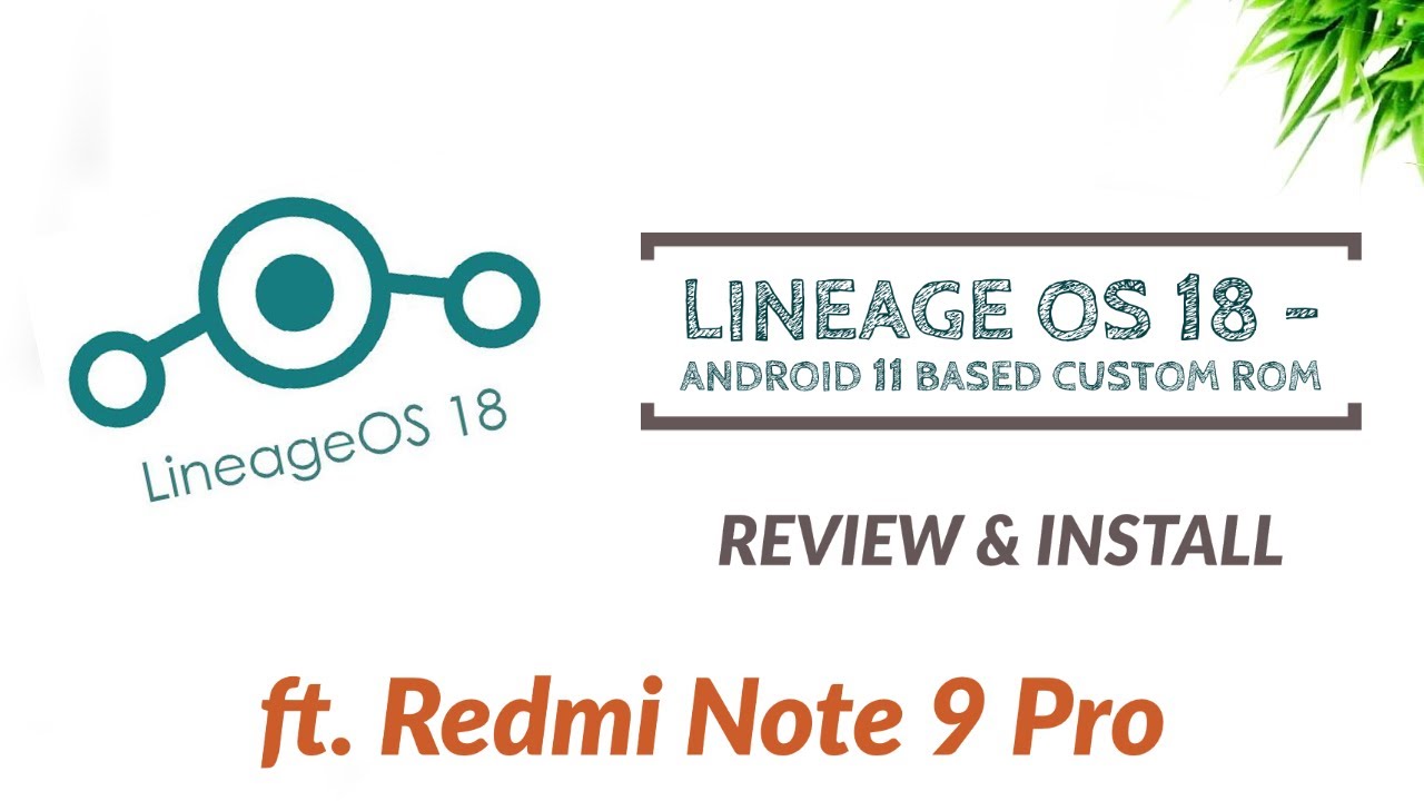 Lineage OS 18 - Android 11 based Custom ROM is here | REVIEW & INSTALL ...