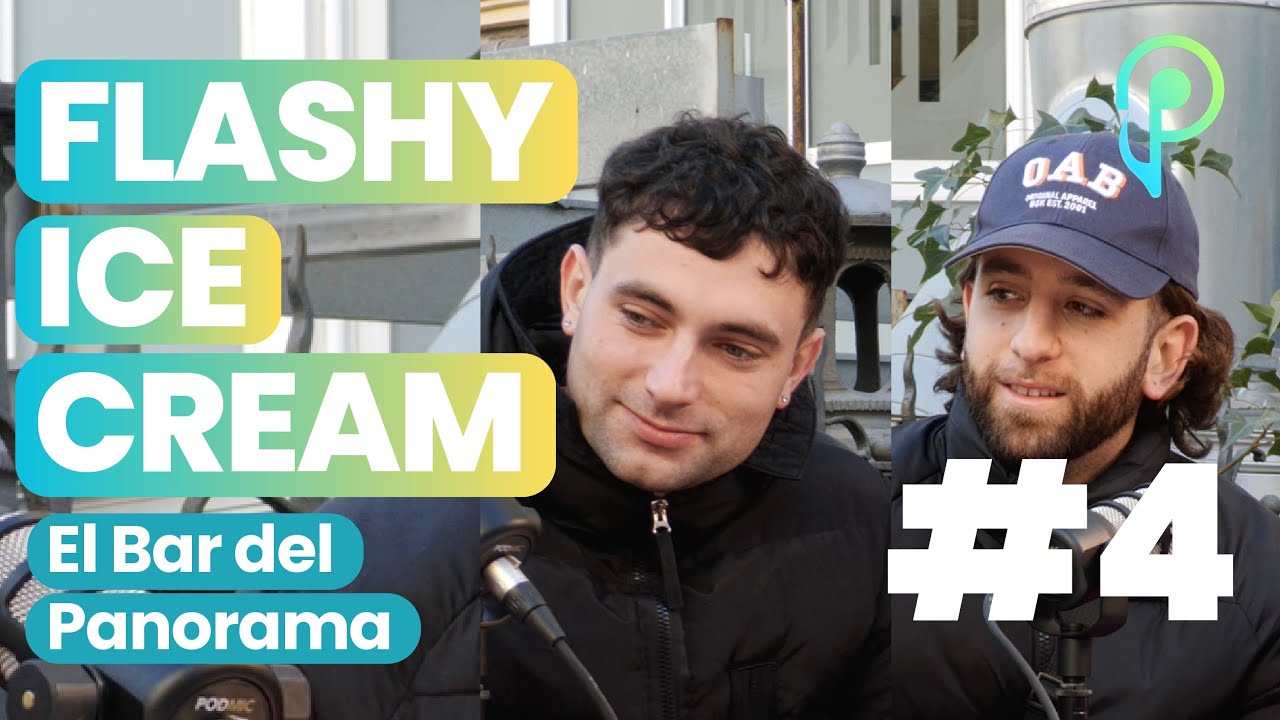 FLASHY ICE CREAM - El Bar del Panorama #4 - YouTube
