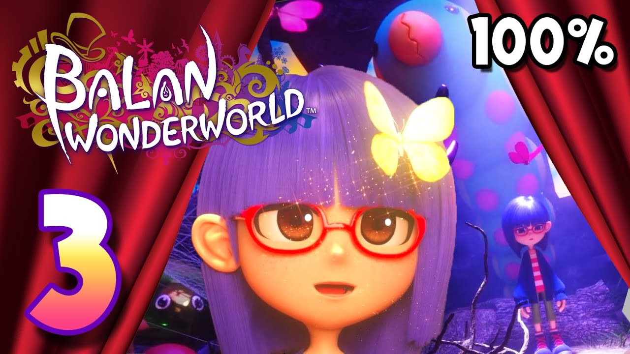 Balan Wonderworld Walkthrough Part 3 (PS4, PS5) 100% Chapter 3 - YouTube