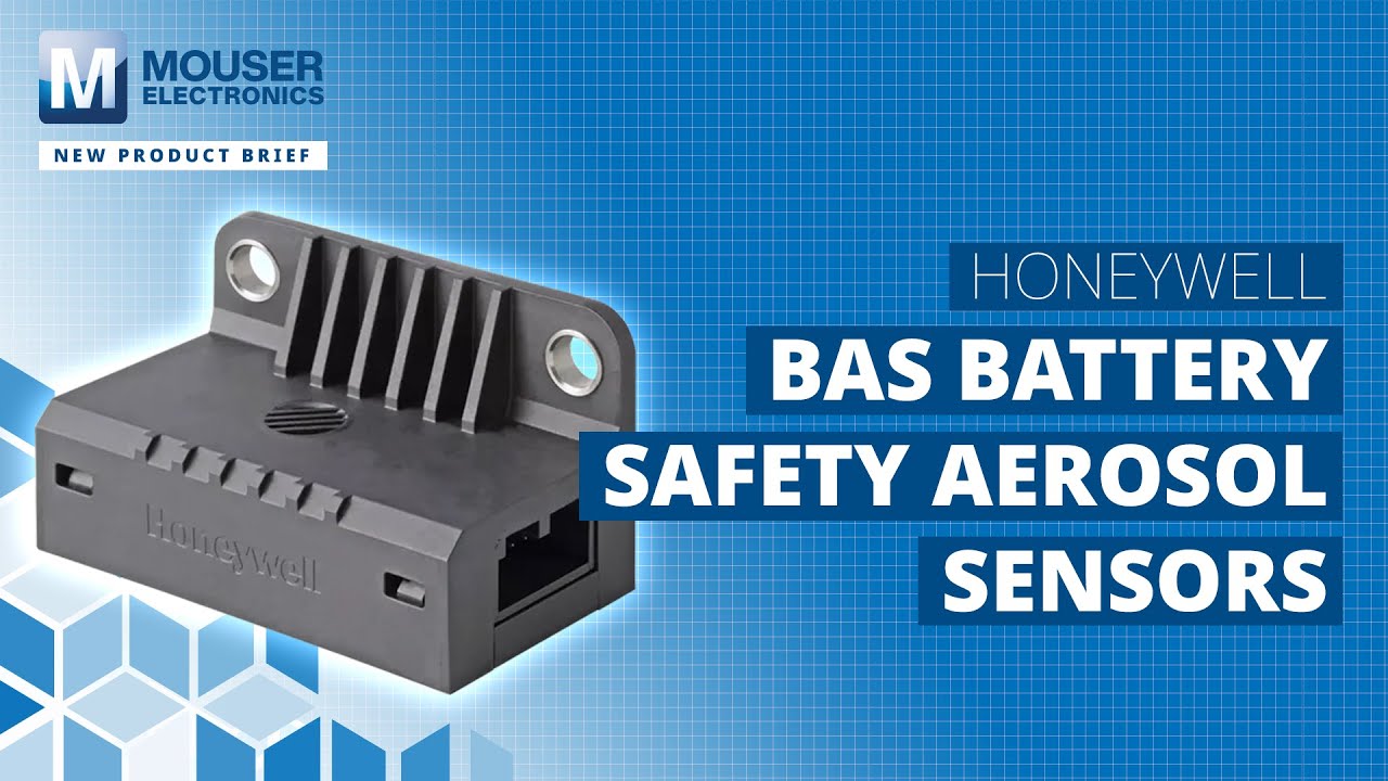 HONEYWELL BAS Battery Safety Aerosol Sensor: New Product Brief | Mouser ...