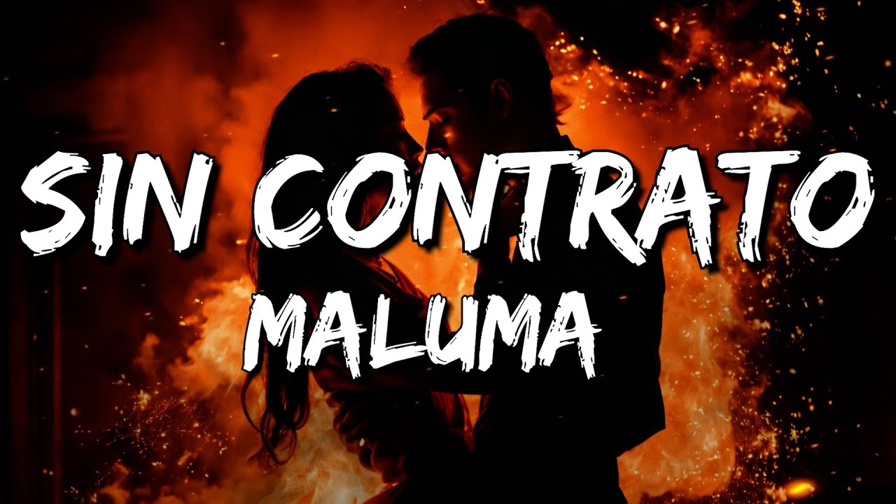 Maluma - Sin Contrato (Letra/Lyrics) - YouTube