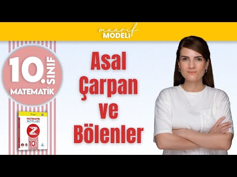 Asal Çarpanlar ve Bölenler Arasındaki İlişkiler | 10. Sınıf Matematik | Yeni Müfredat Maarif Modeli