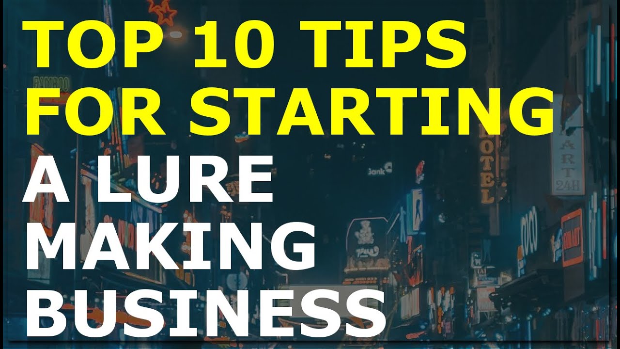 How to Start a Lure Making Business | Free Lure Making Business Plan ...