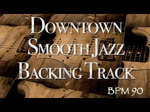 DownTown Smooth Jazz Backing Track in Cm - YouTube