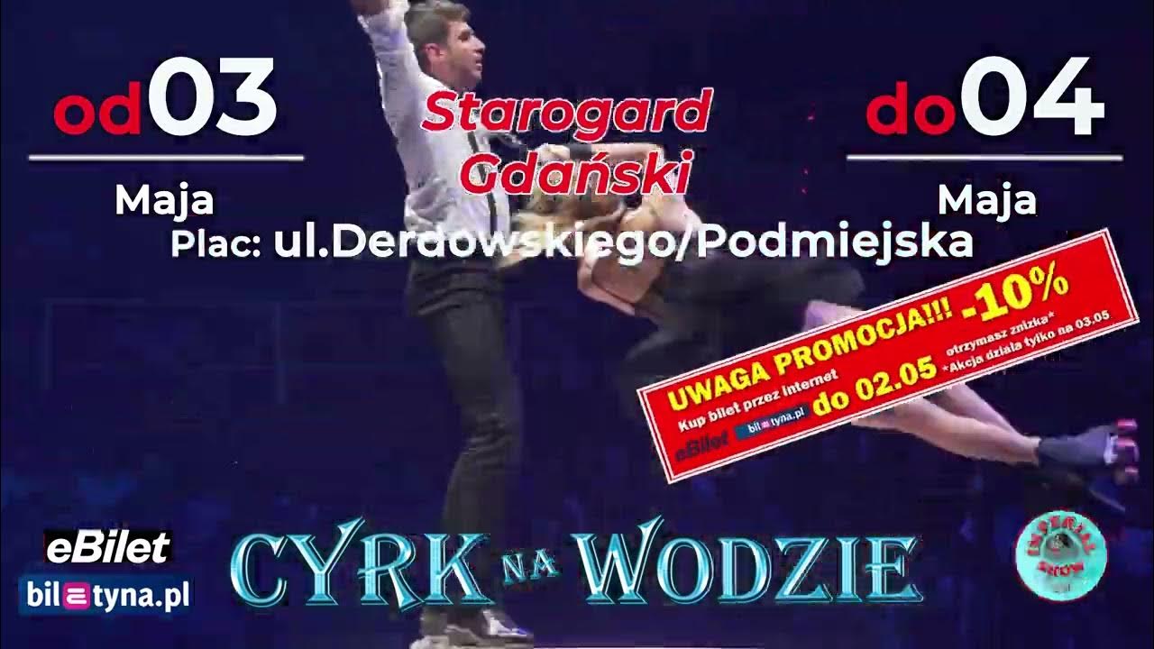 CYRK NA WODZIE STAROGARD GDANSKI - YouTube