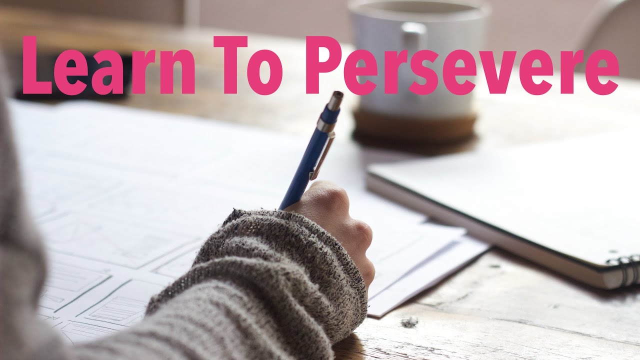 Learn To Persevere - November 6, 2022 - YouTube