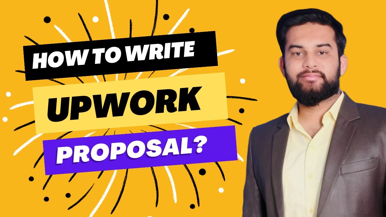 How to Write a Job Winning Upwork Proposal | Upwork Proposal Template ...