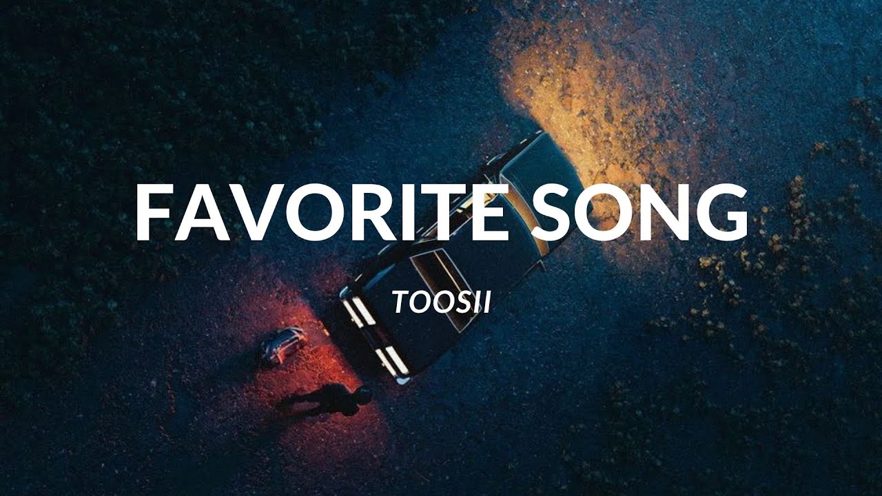 Toosii - Favorite song ( Lyrics ) - YouTube