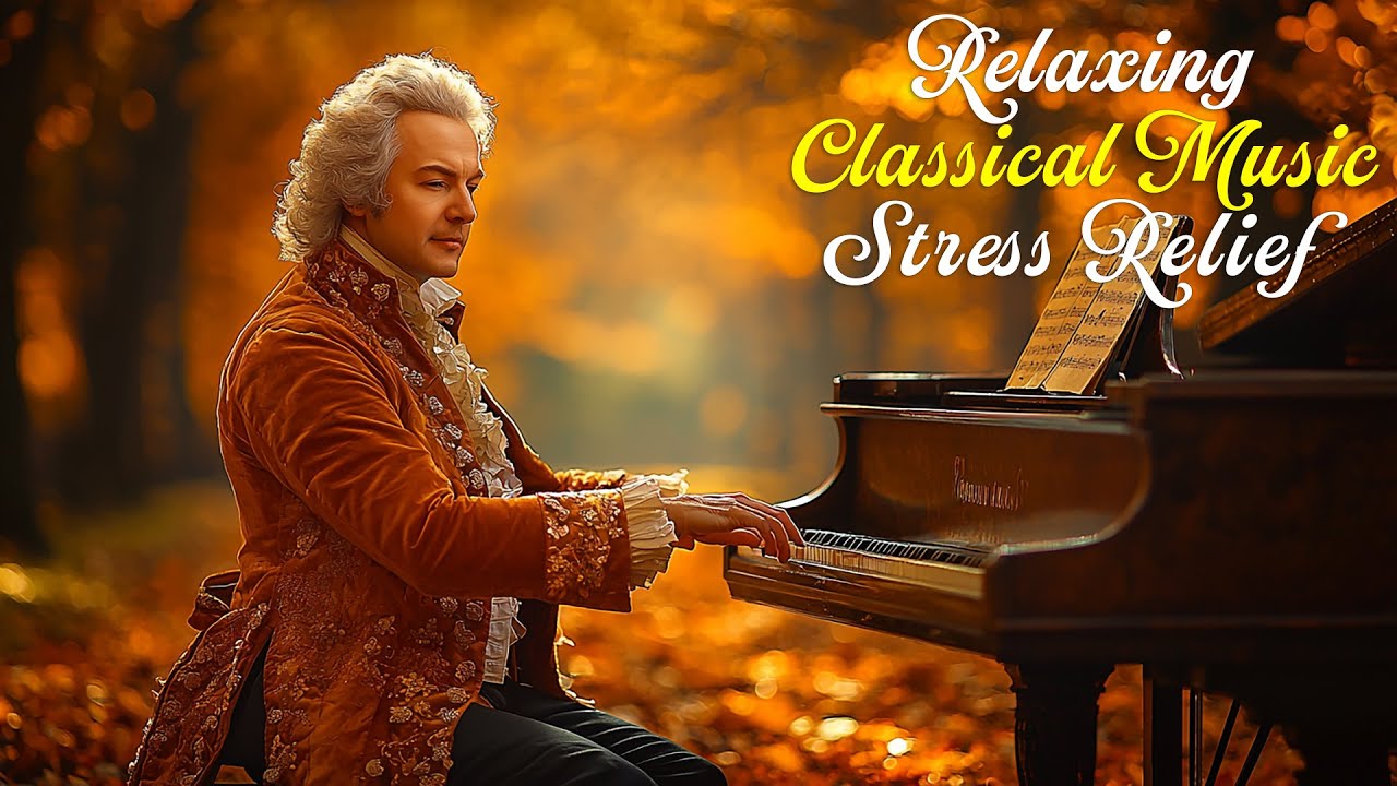 Relaxing Classical Music: Mozart, Chopin, Beethoven, and Bach for ...