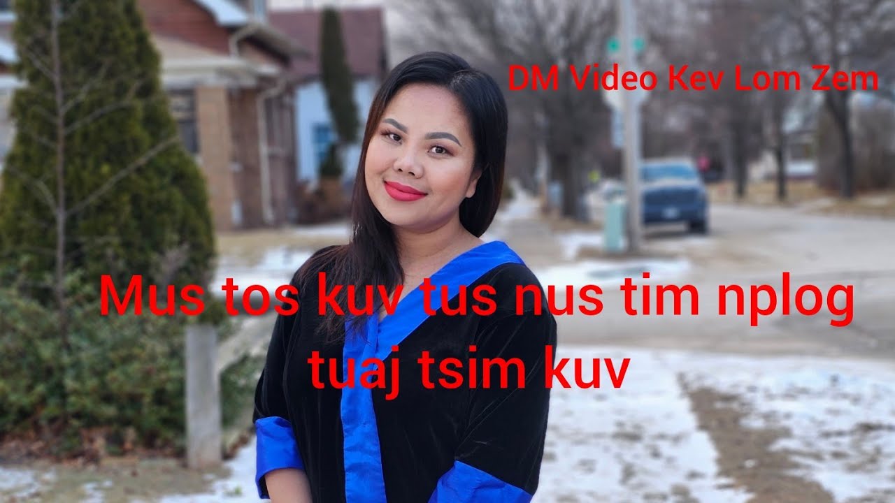 Mus tos kuv tus nus tim nplog tuaj tsim kuv 01-26-25 - YouTube