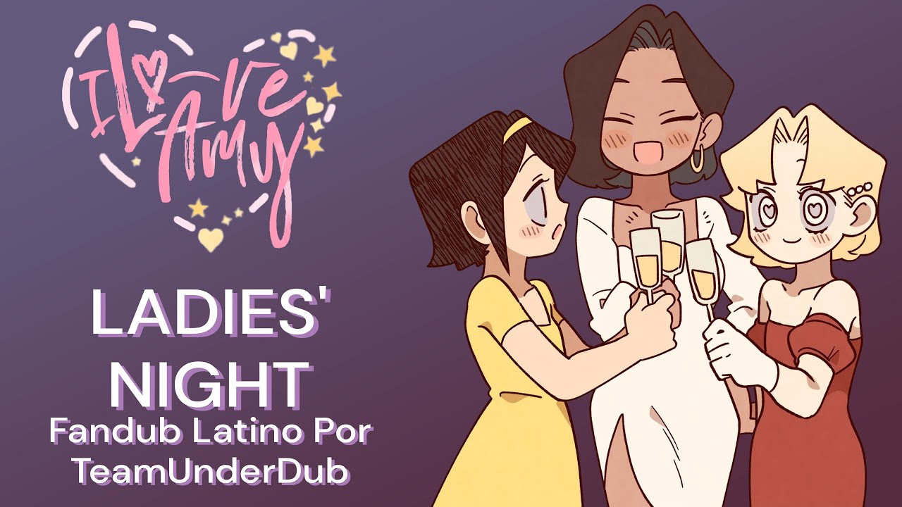 LADIES' NIGHT || CAPÍTULO 1 || FANDUB EN ESPAÑOL POR #TeamUnderDub (I ...