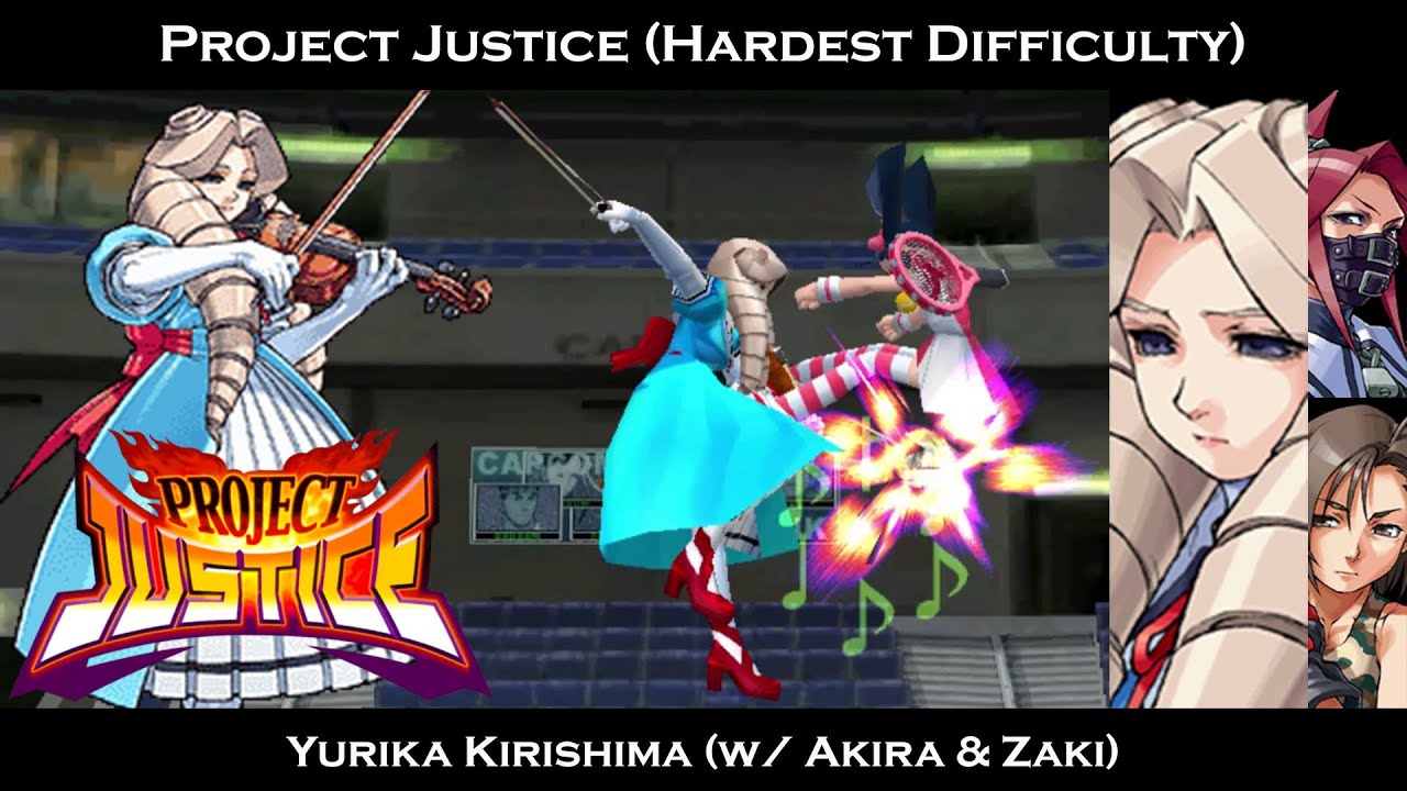 Project Justice - Yurika Kirishima (w/ Akira & Zaki) (Hardest ...