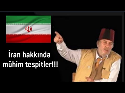 İRAN HAKKINDA ÖNEMLİ TESPİTLER!!! - Üstad Kadir Mısıroğlu