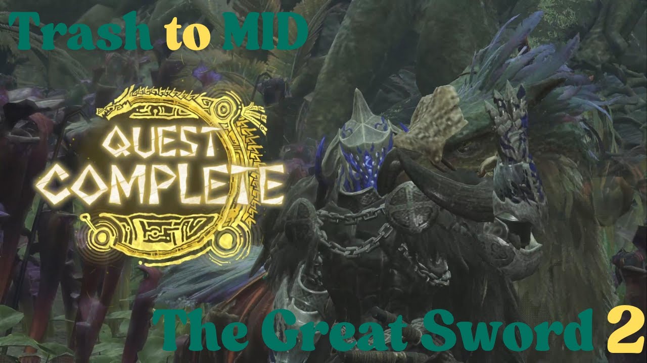 Why Is Great Sword So Hard?! | Trash to Mid Ep.2 - YouTube