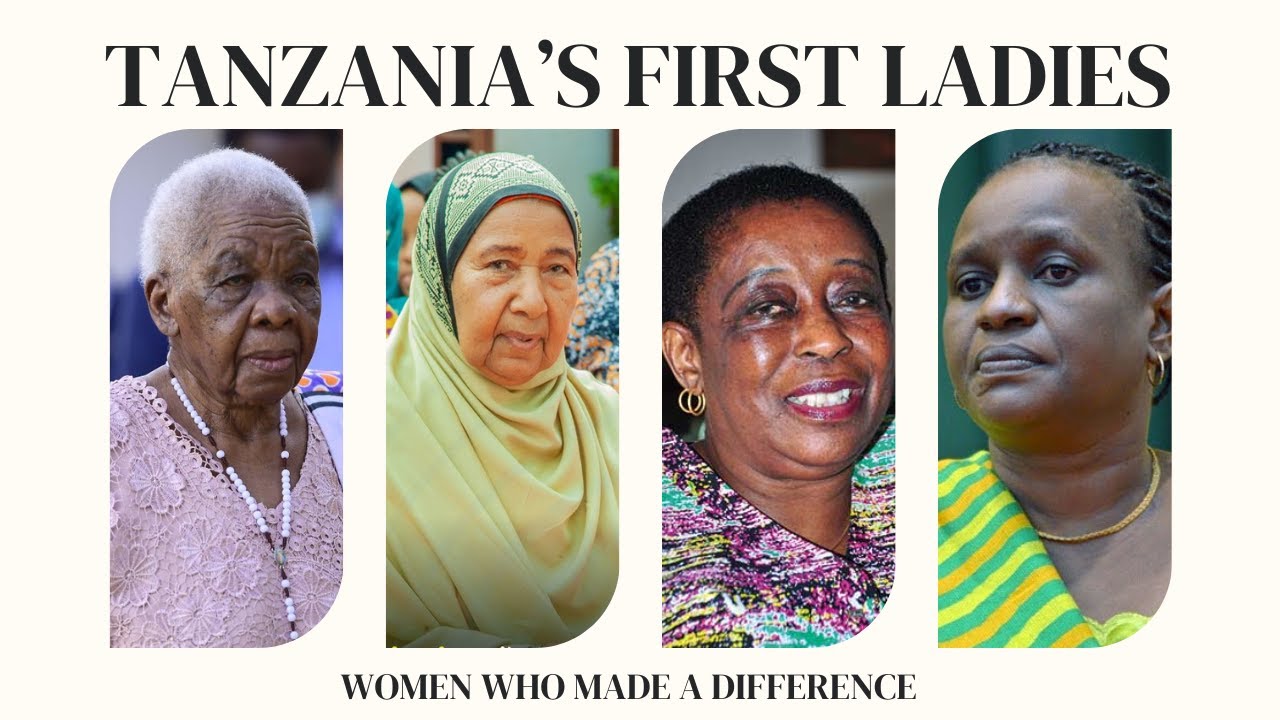 Tanzania’s First Ladies: Women Who Made a Difference - YouTube
