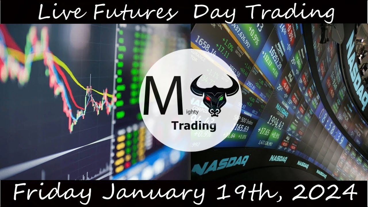 Live Trading the Futures Market - Jan 19th, 2024. - YouTube