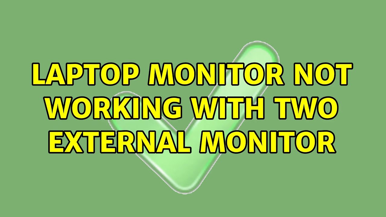 Laptop Monitor Not Working With Two External Monitor YouTube laptop-monitor-not-working-with-two-external-monitor-youtube