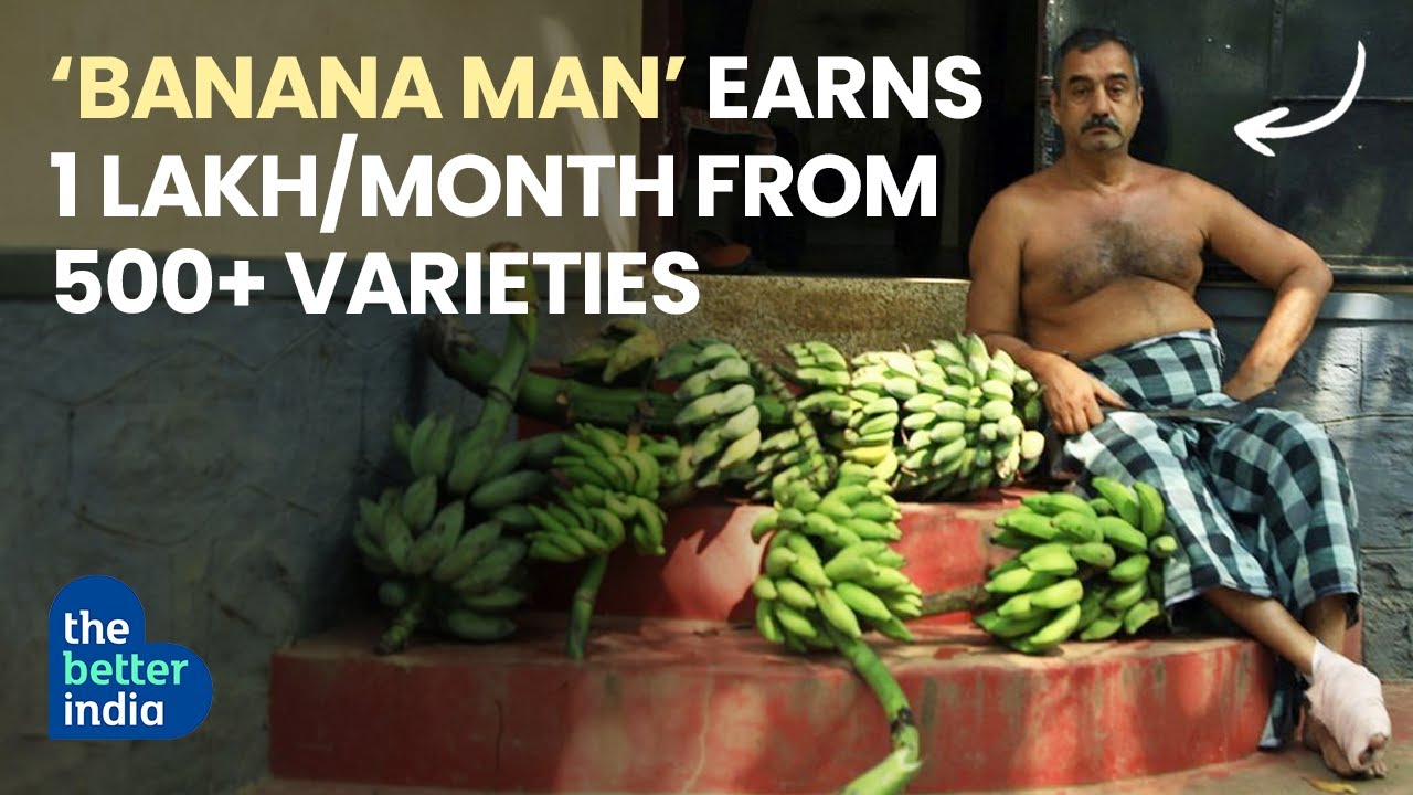 ‘Banana Man’ Earns 1 Lakh/Month From 500+ Varieties - YouTube