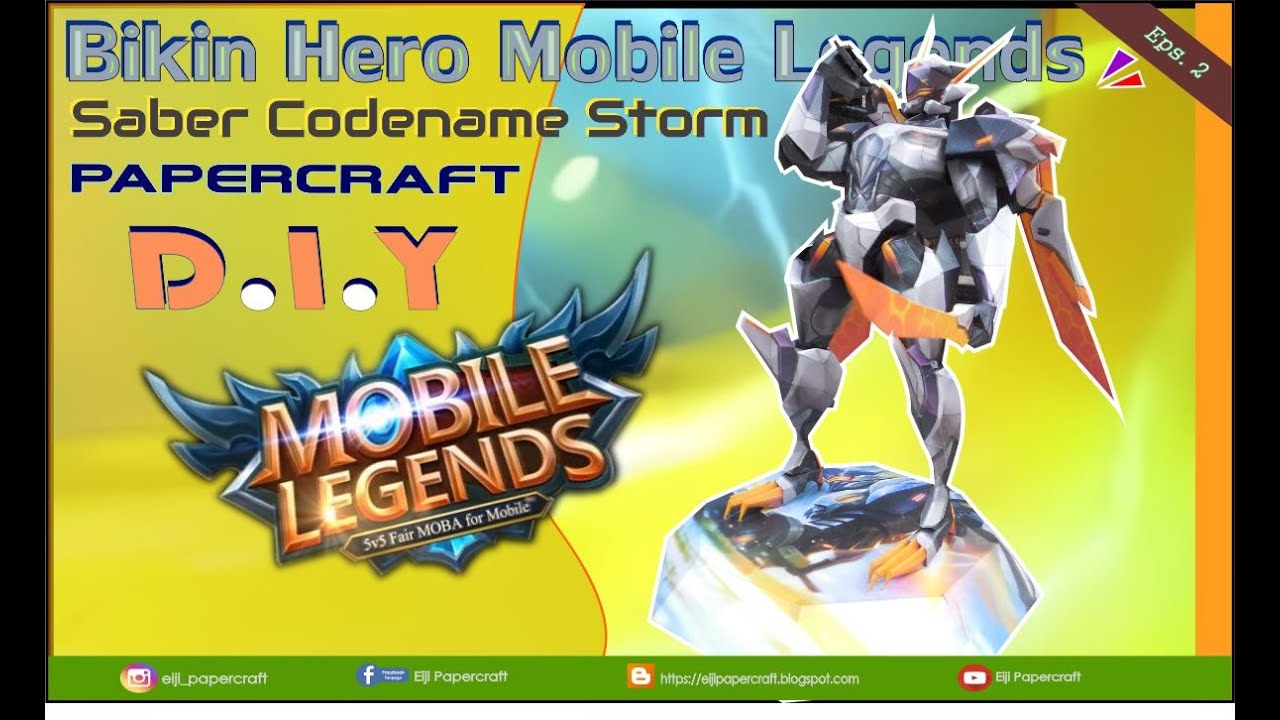 Tutorial Membuat Hero Mobile Legends | Saber Codename Storm Papercraft ...