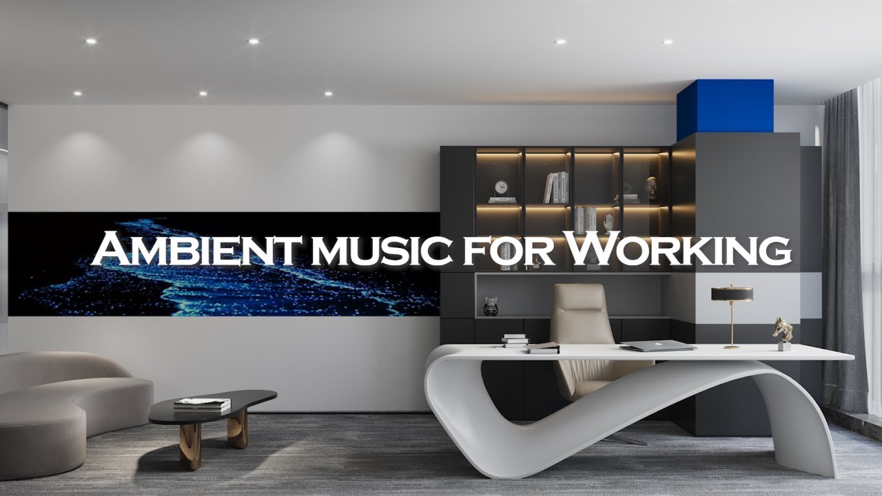 Background Tunes For Work - ambient music for working - YouTube