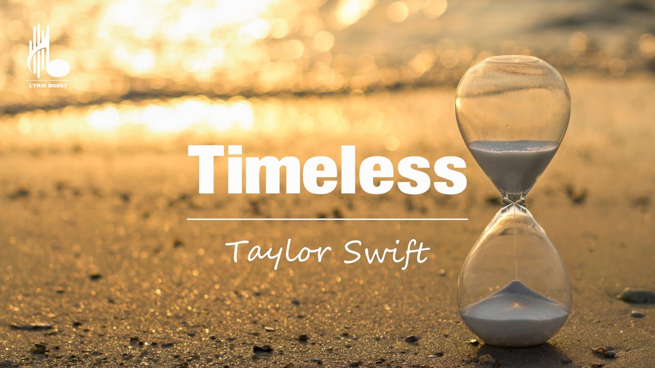 Taylor Swift - Timeless (Taylor’s Version) (From The Vault) (Lyrics) - YouTube