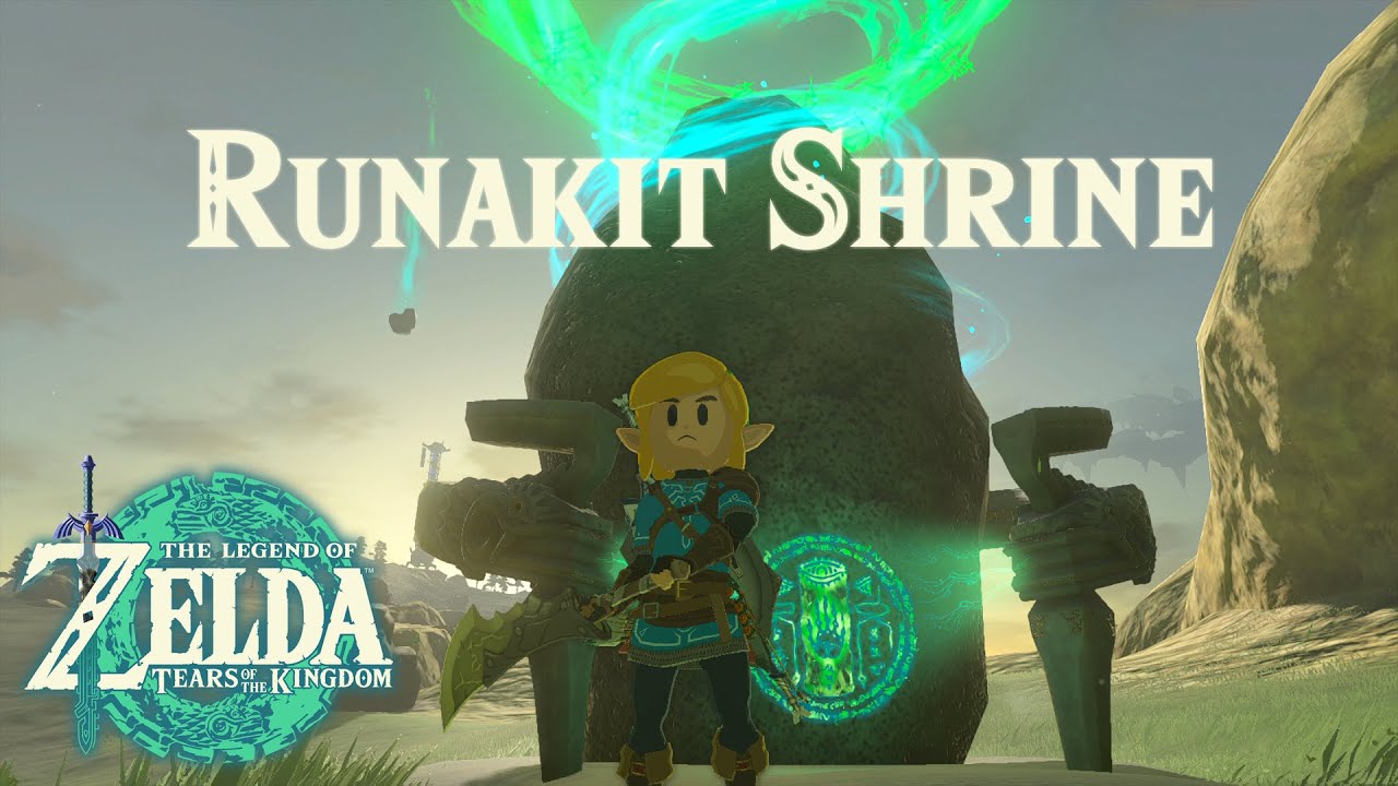 HOW TO Complete RUNAKIT SHRINE in Zelda Tears of the Kingdom - YouTube