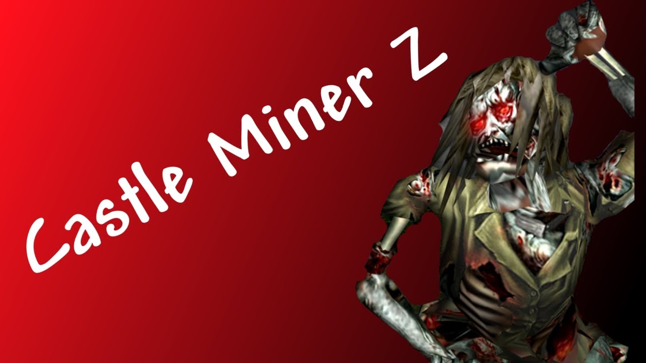 Castle Miner Z Survival Update 1.6.3 - Part 2 - YouTube