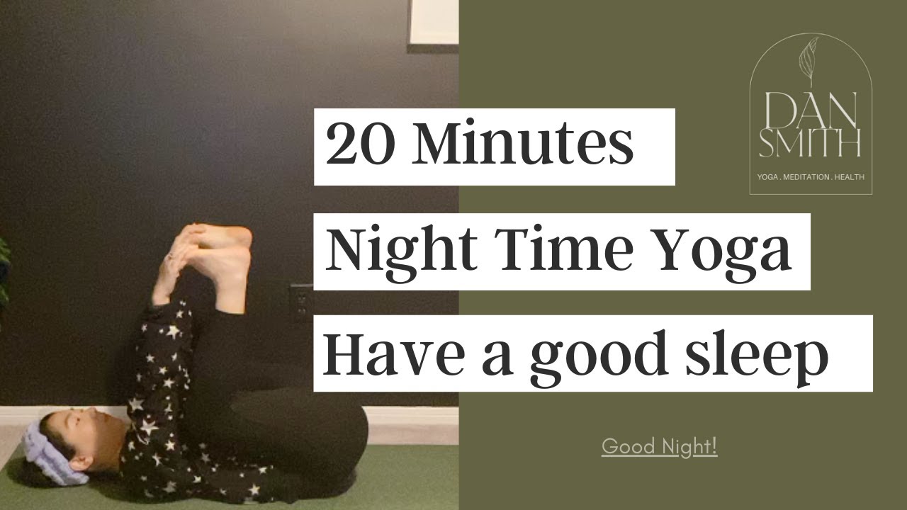 20 mins Night Time Yoga | “Have a good Sleep” - YouTube