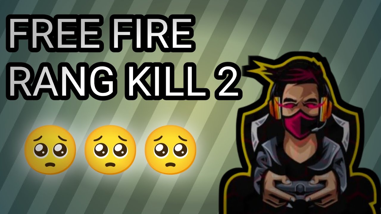 Free Fire Rank Game Kill 2 🥺🥺🥺 - YouTube