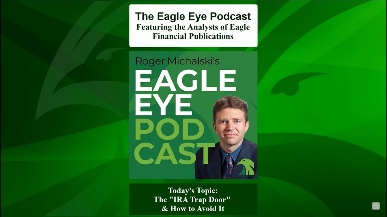 The Eagle Eye Podcast: “The IRA Trap Door” - YouTube