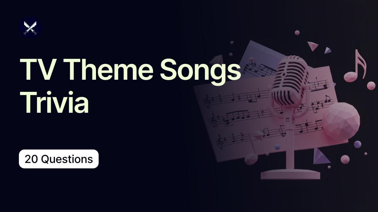 TV Theme Songs Trivia - 20 Questions - YouTube