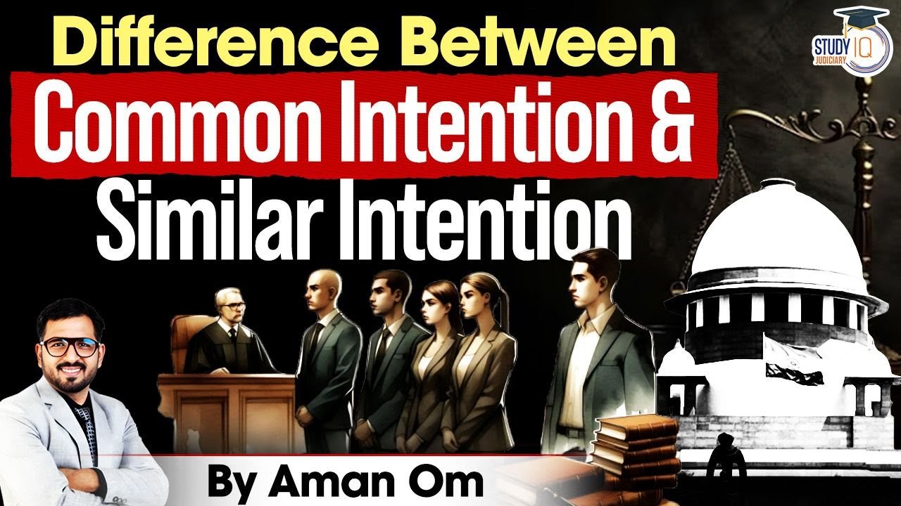 Difference Between Common Intention & Similar Intention | All Judiciary ...