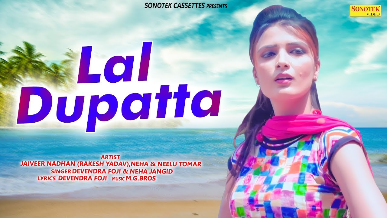 Lal Dupatta | Jaiveer Nadhan ( Rakesh Yadav ),Neha & Neelu Tomar ...