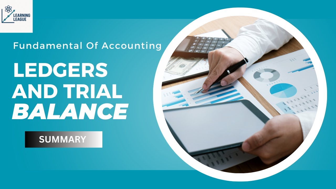 Ledgers and Trial Balance | Summary | Fundamental of Accounting | PRC ...