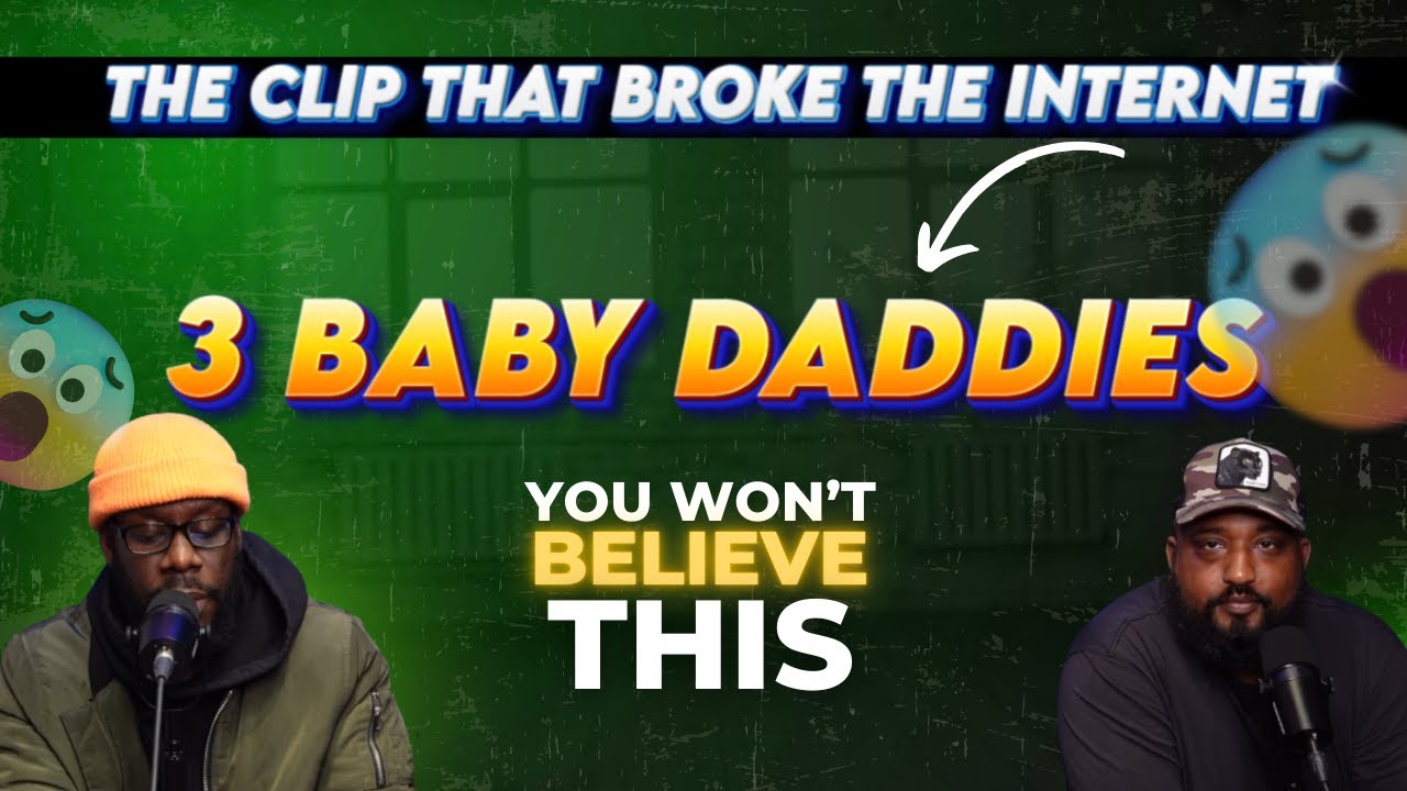 3 Baby Daddies: The Clip That Broke The Internet - YouTube