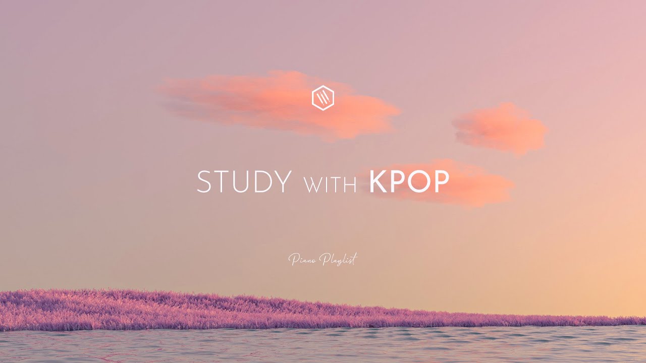 Study with KPOP Vol.3 | 4 Hour Study Session 📚 | Piano Playlist for ...