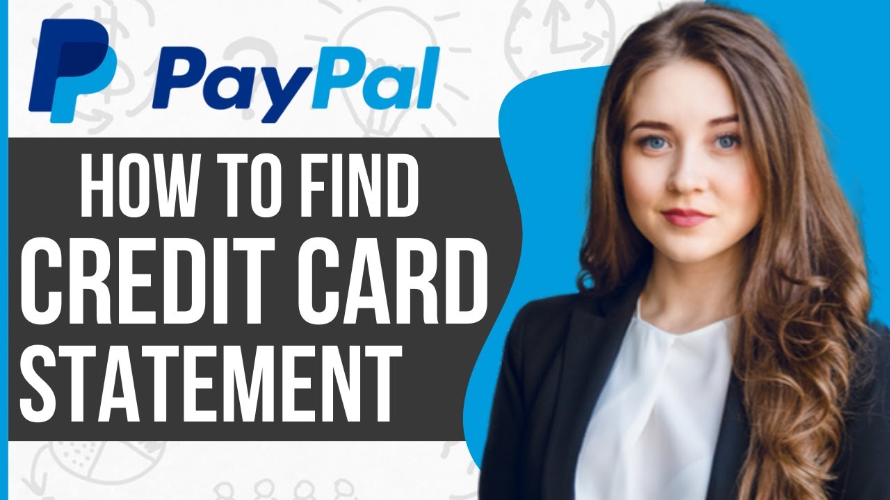 How To Find The Statement Paypal Credit Card (2024) - YouTube