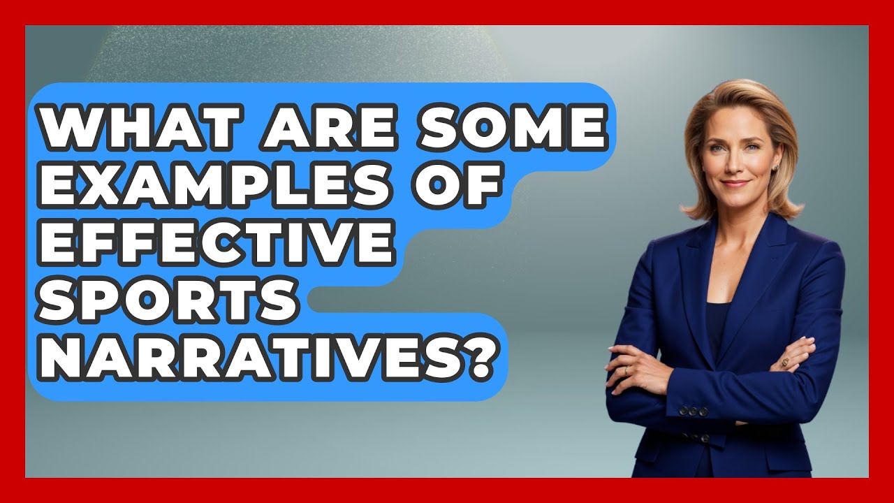 What Are Some Examples of Effective Sports Narratives? | Epic Sports ...