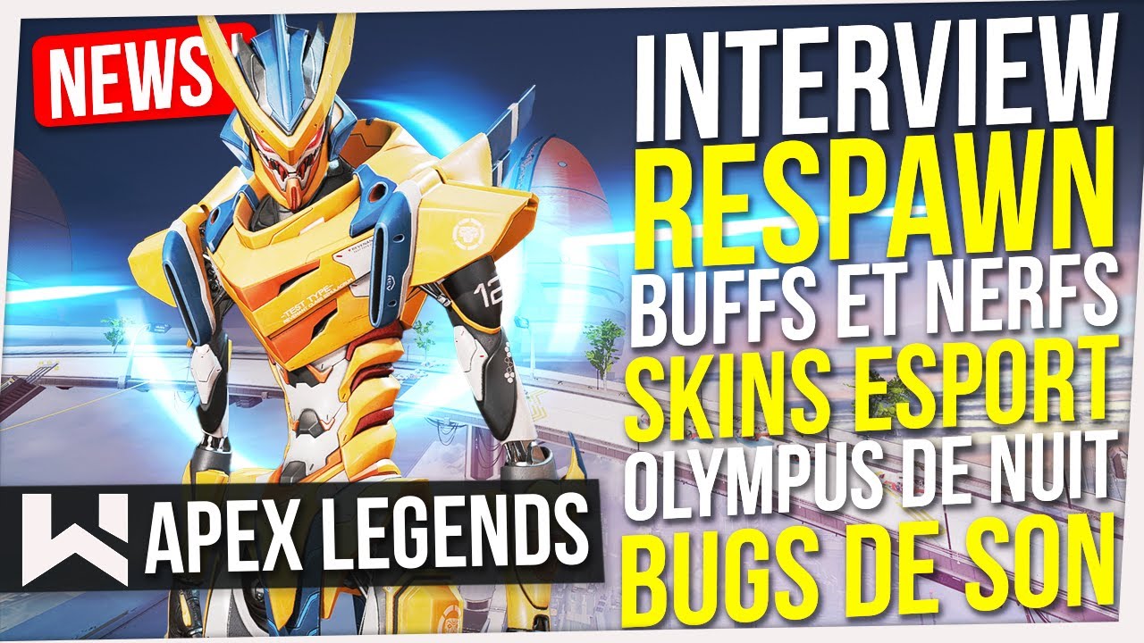 News Apex : Interview Respawn (Buffs & Nerfs), Bugs de Son, Skins ...
