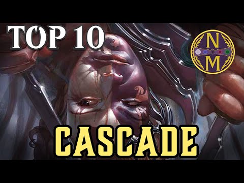 MTG Top 10: Cascade | The BEST Cards With one of the STRONGEST Mechanics | Episode 528