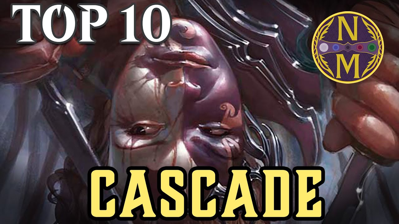 MTG Top 10: Cascade | The BEST Cards With one of the STRONGEST ...
