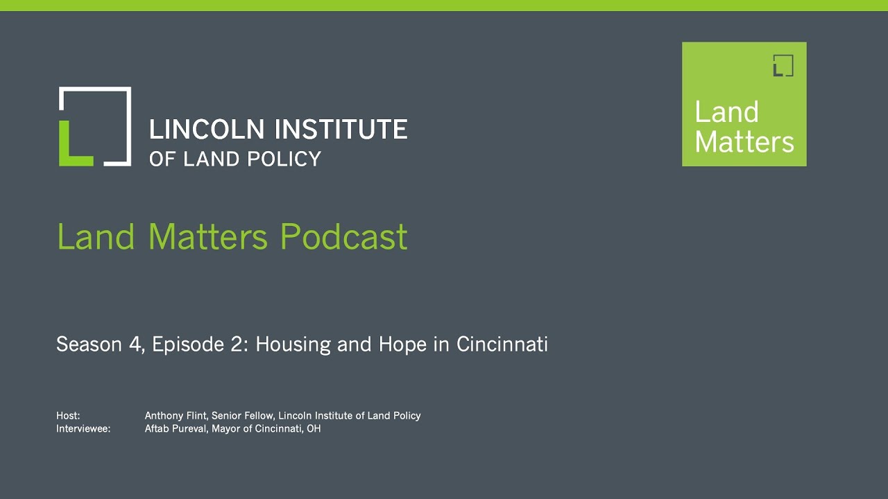 Land Matters Podcast | Housing and Hope in Cincinnati - YouTube