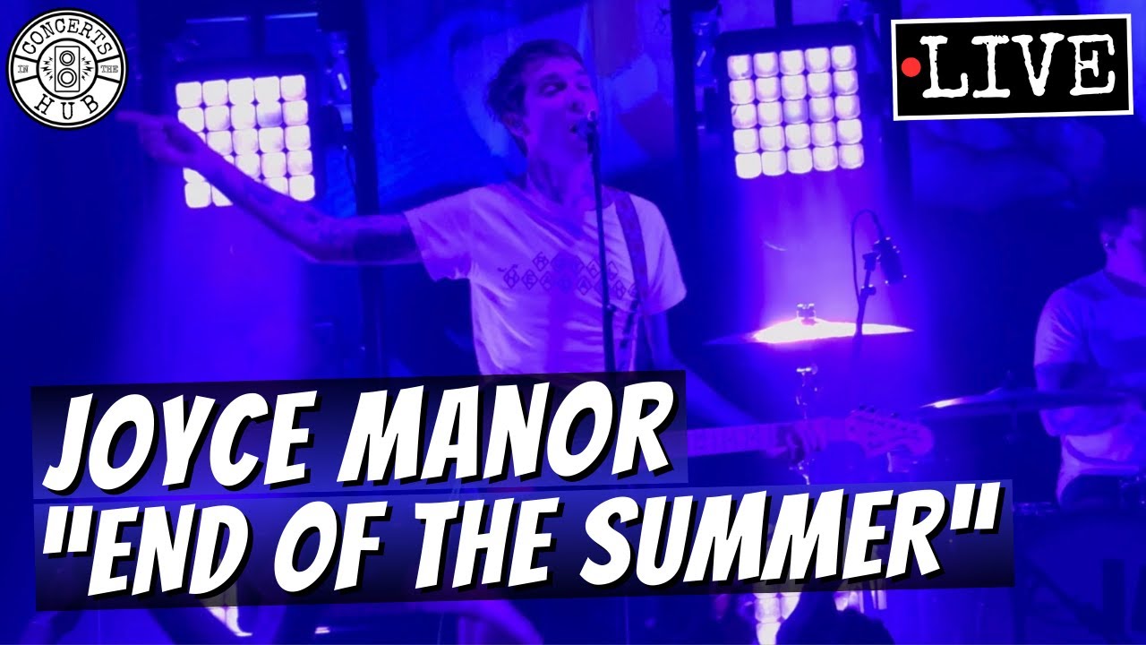 Joyce Manor "End of the Summer" LIVE - YouTube
