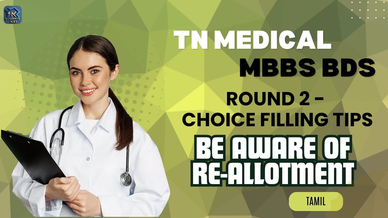 TN MEDICAL MBBS BDS 2025 | Round 2 Choice Filling Tips | Beware of Re ...