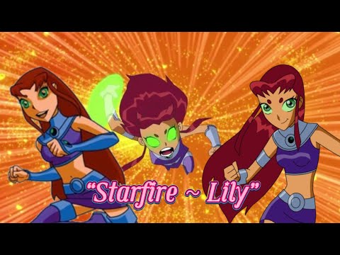 Starfire ~ Lily | Teen Titans AMV (Small Flash/Glitch Warning) - YouTube