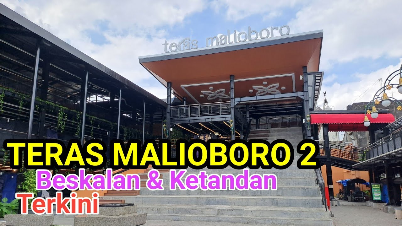 SEPERTI INI KONDISI TERAS MALIOBORO BESKALAN DAN KETANDAN - YouTube
