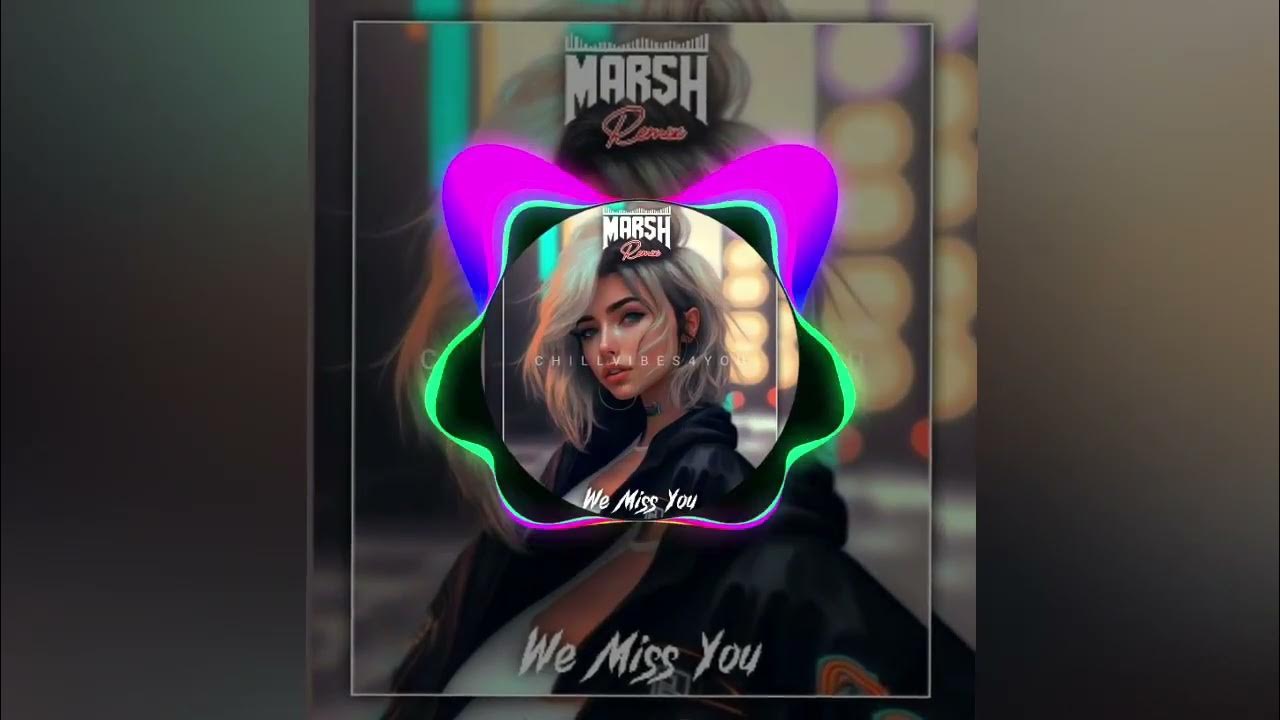 We Miss You - Matshikos (Marsh Remix)🇵🇬🇵🇬 - YouTube